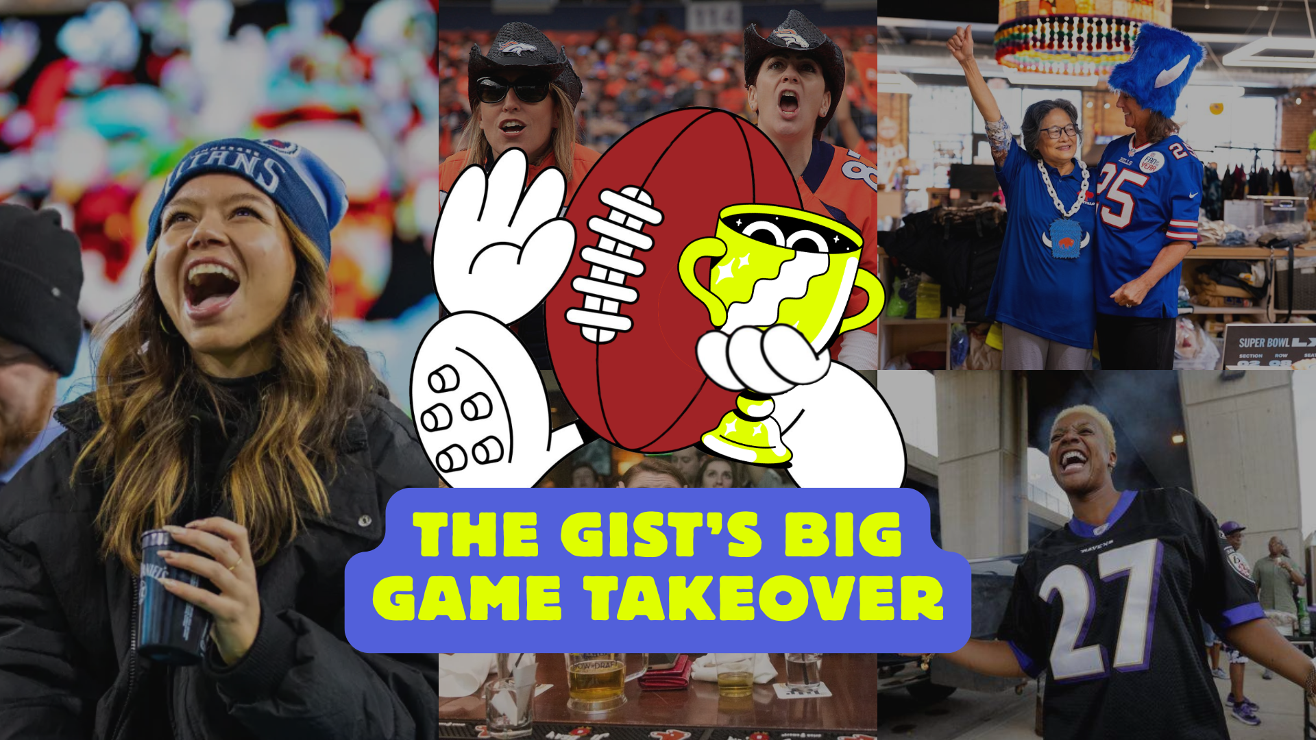 The GIST's Big Game Takeover | The GIST