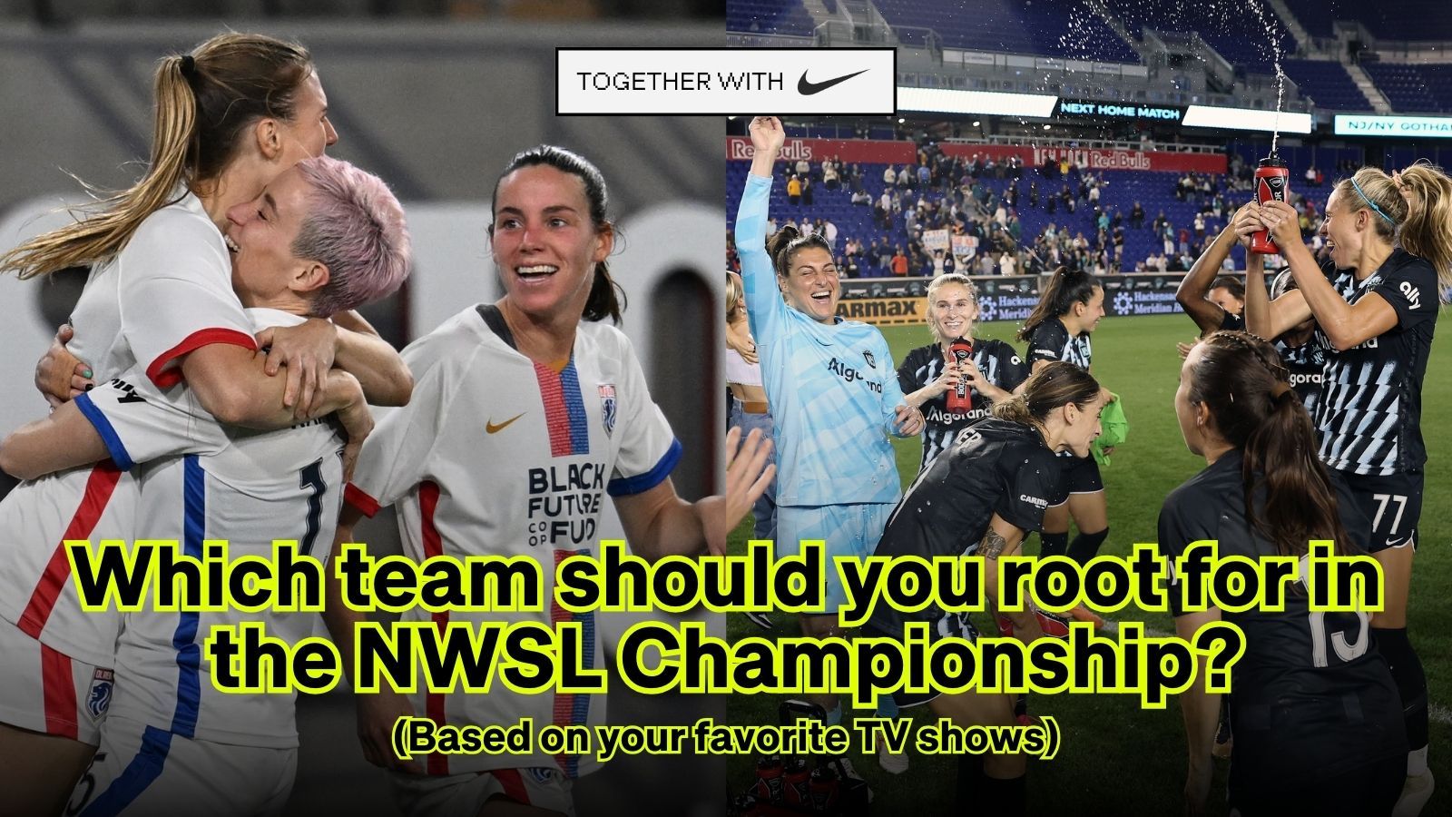 Which team should you cheer for in the NWSL Championship based on your ...